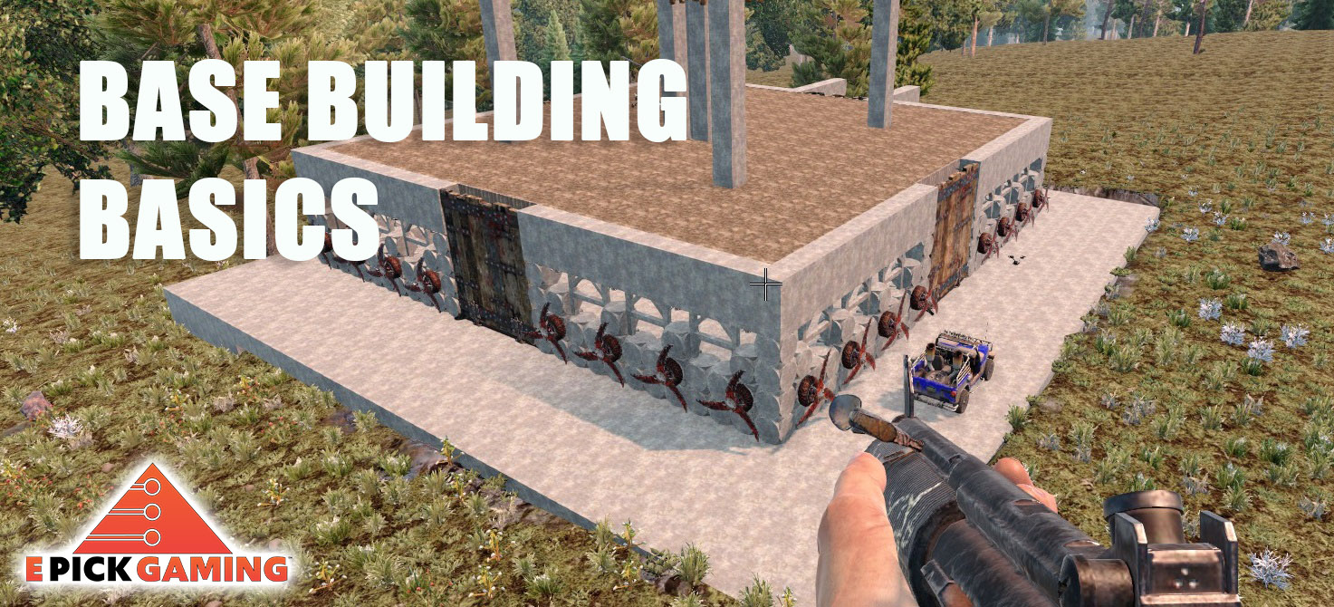 Mastering 7 Days to Die: The Ultimate Base Building Guide for Long-Term ...